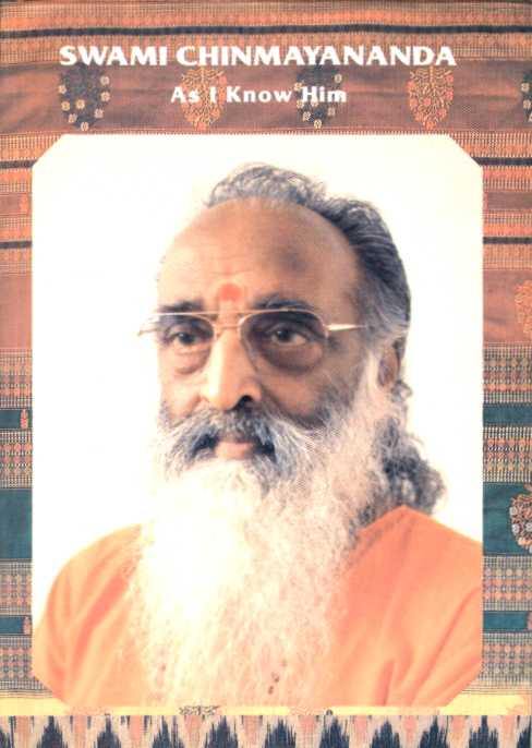 SWAMI CHINMAYANANDA AS I KNOW HIM – Chinmaya Mission Australia